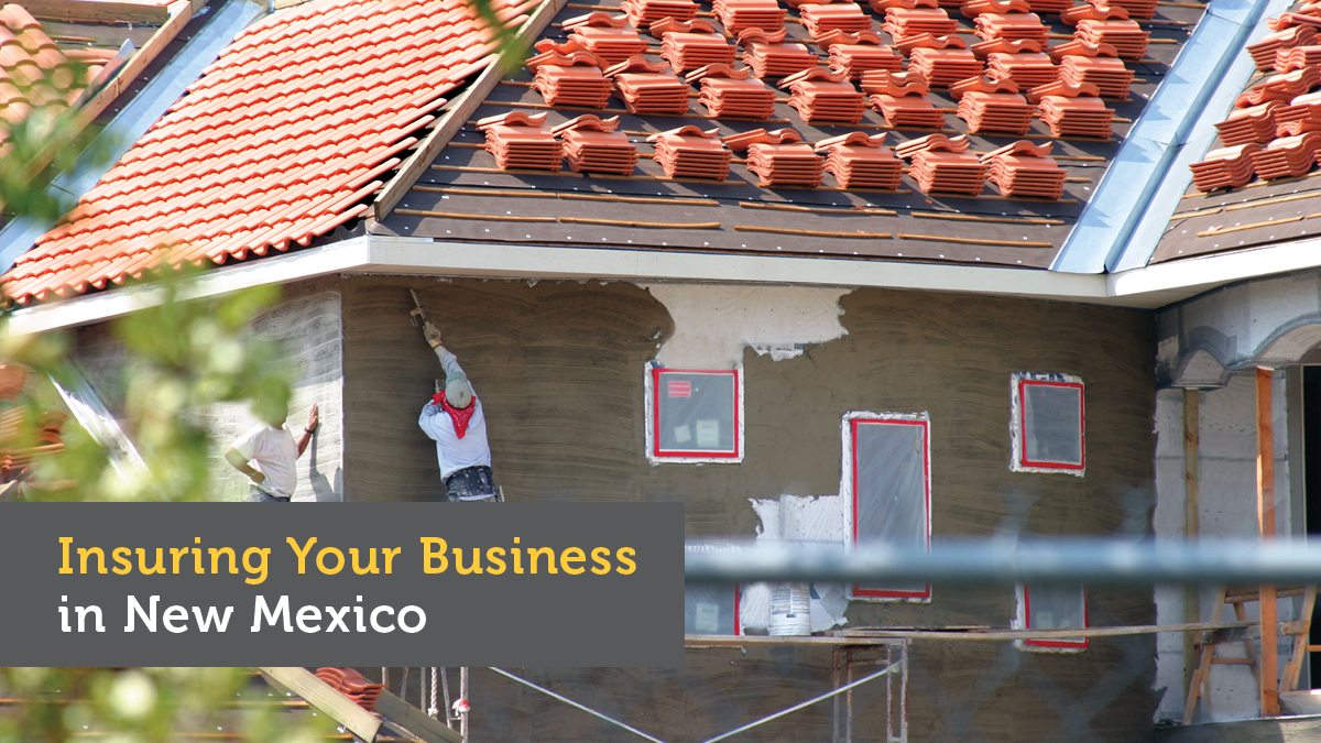 Business Insurance New Mexico: Everything You Need to Know